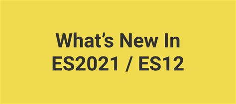 Javascript Es2021 Es12 Is Set To Make Our Lives Even Easier By Jaune Carlo Sarmiento Geek