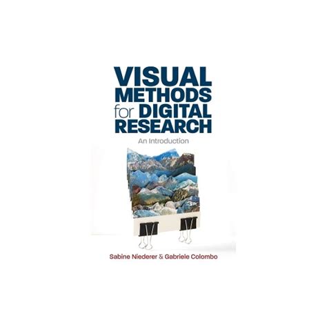 Visual Methods For Digital Research By Sabine Niederer Gabriele Colombo Paper Plus