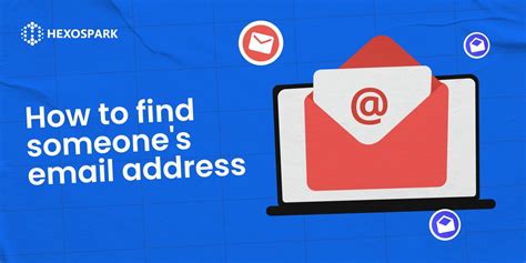 How To Find Someone S Email Address Discover Email Addresses In Seconds