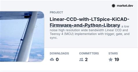 Linear Ccd With Ltspice Kicad Firmware And Python Library Ecosystem Directory Market Dev