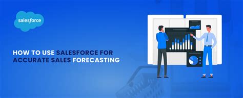 Salesforce Tips For Accurate And Reliable Sales Forecasting Success