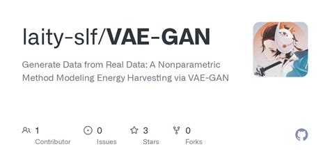vae gan data preprocess ipynb at master · laity slf vae gan · github