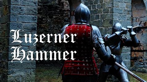 Lucerne Hammer Realistic Non Choreographed Medieval Combat Youtube
