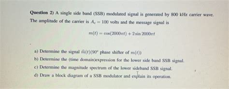 Solved Question 2 A Single Side Band Ssb Modulated Signal