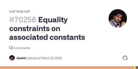 Equality Constraints On Associated Constants · Issue 70256 · Rust Lang