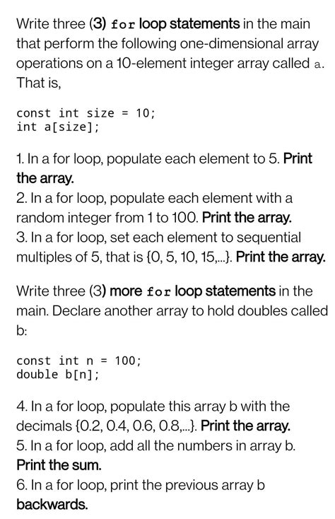 Solved Write Three 3 For Loop Statements In The Main That