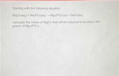 Solved Starting with the following equation MgCl₂ aq Chegg com