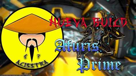 Afuris Prime Warframe Nueva Build Youtube