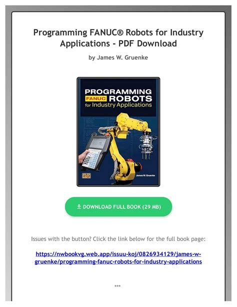 Pdf Programming Fanuc® Robots For Industry Applications By James W Gruenke By Handjrpa Issuu