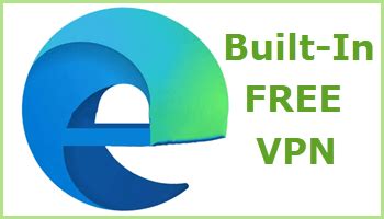 How To Enable Free VPN In Microsoft Edge