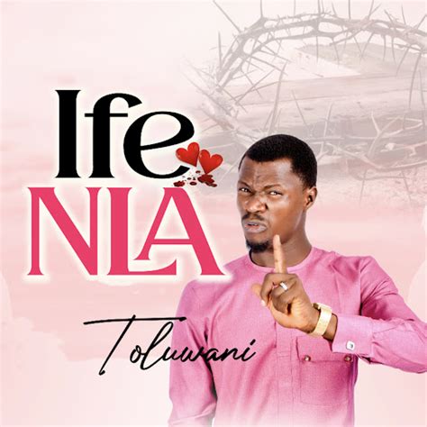Ife Nla Youtube Music