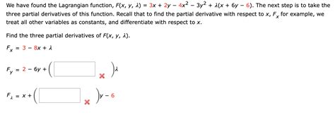 Solved We Have Found The Lagrangian Function