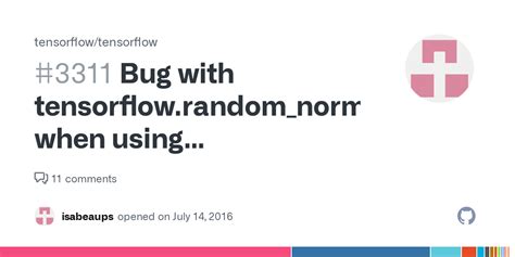 Bug With Tensorflow Random Normal When Using Placeholders And Last Dimension Is Issue