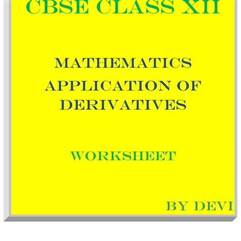 Cbse Class 12 Application Of Derivatives Worksheet Teacheron