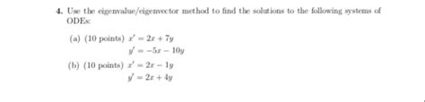 solved use the eigenvalue eigenvector method to find the