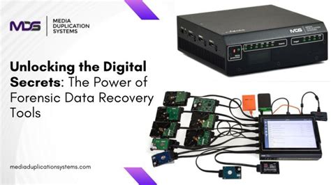 Unlocking The Digital Secrets The Power Of Forensic Data Recovery Tools Media Duplication Systems