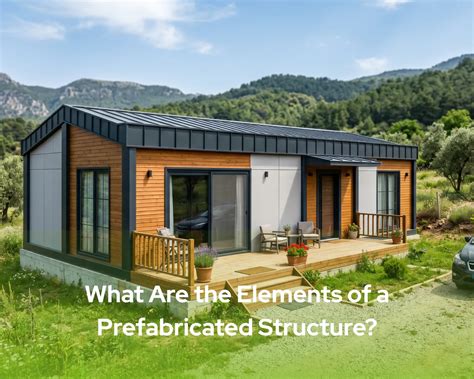 What Are The Elements Of A Prefabricated Structure