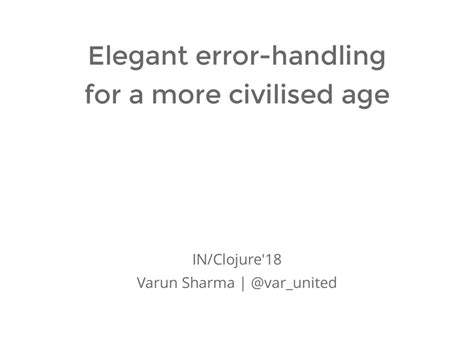 elegant error handling for a more civilized age speaker deck