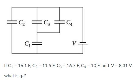 Solved If C1 16 1F C2 11 5F C3 16 7F C4 10F And Chegg Com