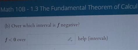 answered b over which interval is f negative… bartleby