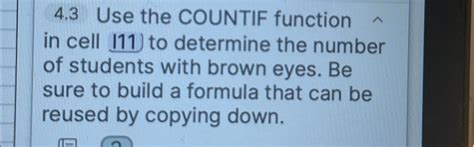 solved 4 3 ﻿use the countif function in cell 111 ﻿to