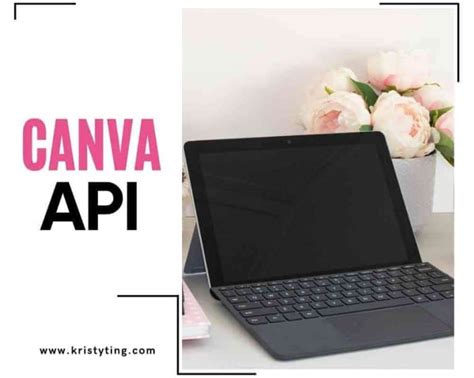 Understanding The Canva Api 4 Easy Ways To Use It ⋆ Side Gig Accelerator