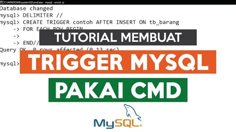 Tutorial Membuat Trigger Mysql Di Cmd Youtube