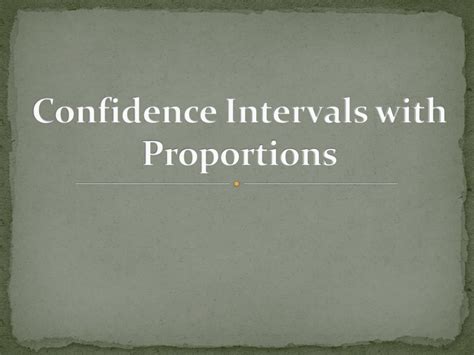 PPT Confidence Intervals With Proportions PowerPoint Presentation Free Download ID 2590858