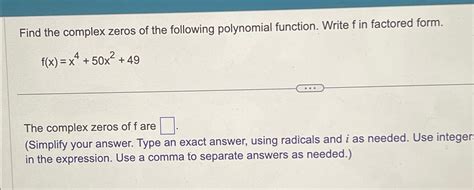 solved find the complex zeros of the following polynomial