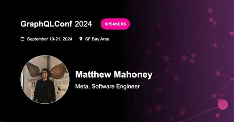 Matthew Mahoney Graphqlconf 2024
