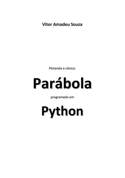 Plotando A Cônica Parábola Programado Em Python Por Vitor Amadeu Souza Club De Autores