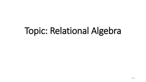Relational Algebra In Dbms Pptx