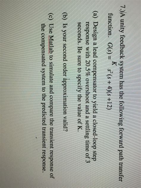 solved 7 a unity feedback system has the following forward