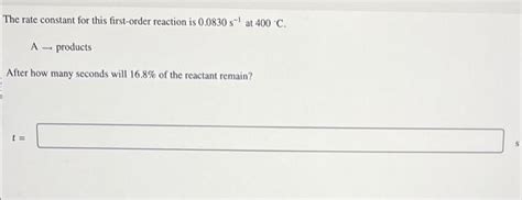 Solved The Rate Constant For This First Order Reaction Is Chegg