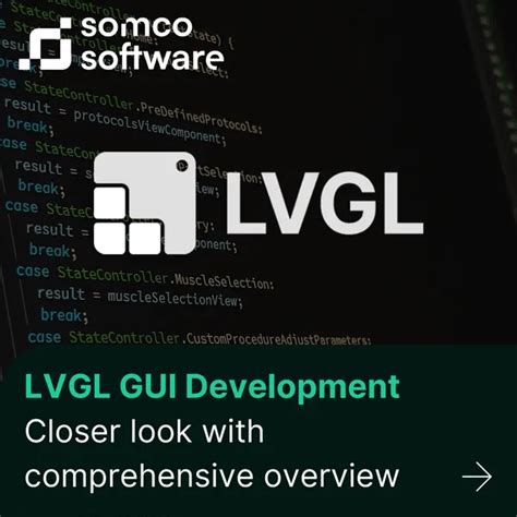 Lvgl Gui Development A Comprehensive Overview Somco Software