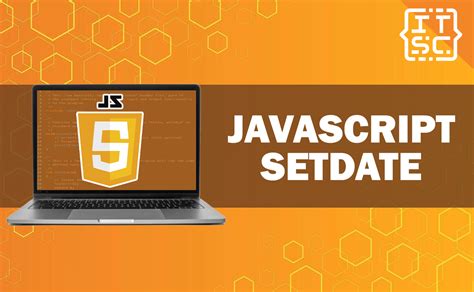 Mastering Javascript Setdate Method The Ultimate Guide