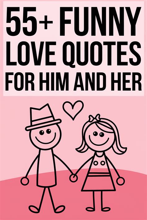 50 Funny Love Quotes For Him And Her That Prove Youre Perfect