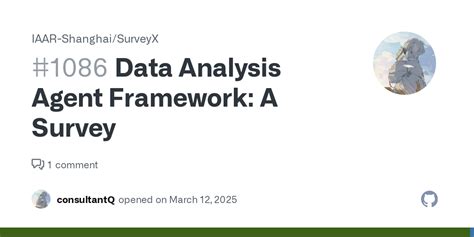 Data Analysis Agent Framework A Survey · Issue 1086 · Iaar Shanghai Surveyx · Github