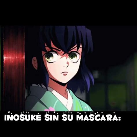 Inosuke Con Su Mascara Vs Sin Su Mascara Youtube
