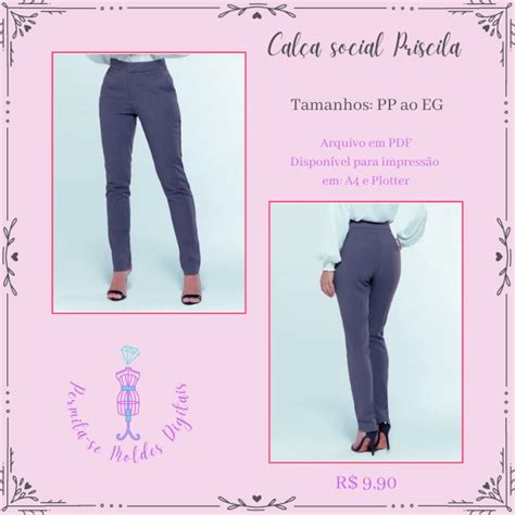Molde Calça Social Priscila Pp Ao Eg Permita Se Moldes Digitai