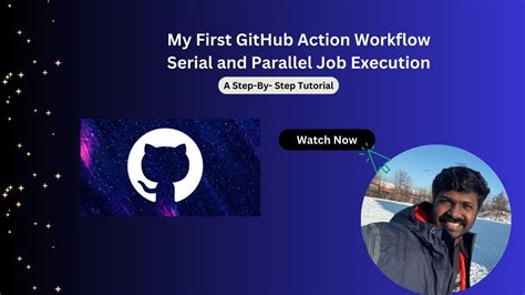Github Action Workflow Creation Practical Scenario Serial And Parallel