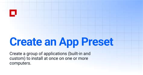 Create An App Preset Faronics Deploy Documentation