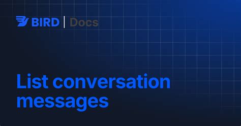 List Conversation Messages Bird API Docs