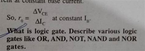 so r0 Δic Δvce at constant ib what is logic gate describe various