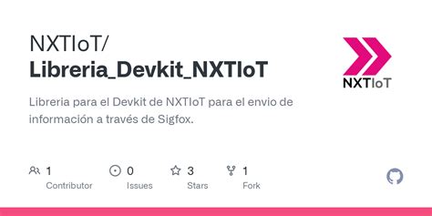 GitHub NXTIoT Libreria Devkit NXTIoT Libreria Para El Devkit De NXTIoT Para El Envio De