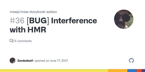 [bug] interference with hmr · issue 36 · mswjs msw storybook addon