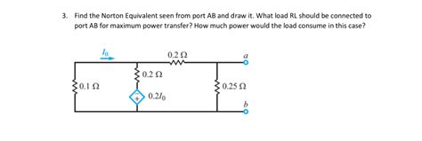 Solved Find The Norton Equivalent Seen From Port AB And Chegg Com