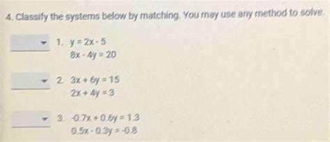 Solved 4 Classify The Systems Below By Matching You May Use Any