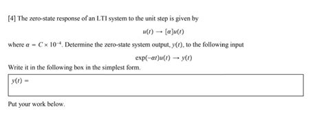 Solved 4 The Zero State Response Of An Lti System To The