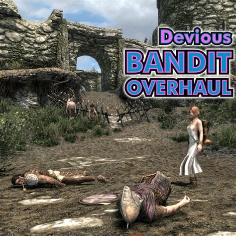 Devious Bandit Overhaul Adult Mods Loverslab